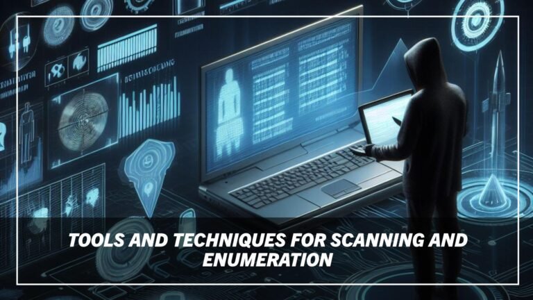 Day 5: Scanning and Enumeration – Discuss tools and techniques for ...